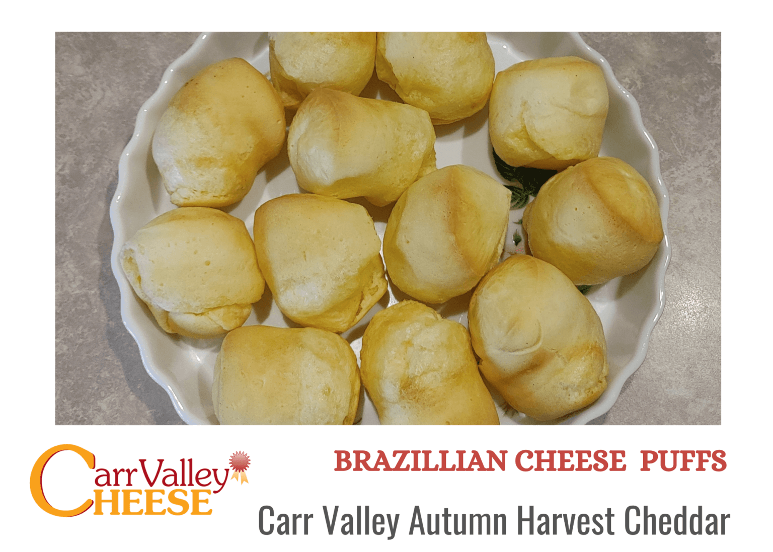 Brazilian Cheese Puffs – Carr Valley Cheese